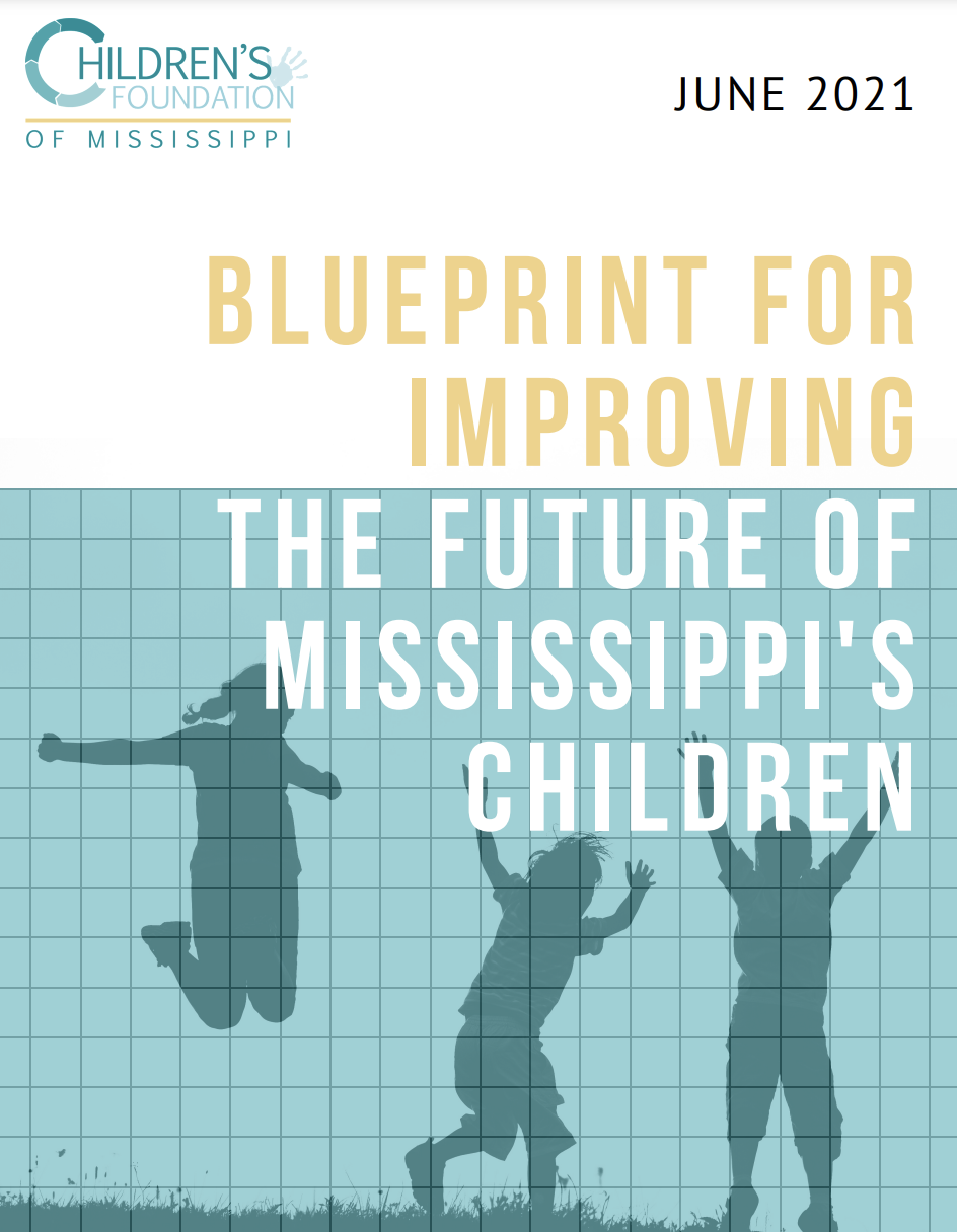 Blueprint for Improving the Future of Mississippi’s Children - Children ...